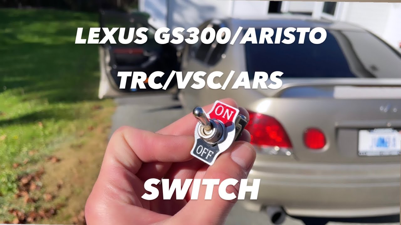 LEXUS GS300 ARISTO V300 TRC/VSC/ARS ON/OFF SWITCH - YouTube