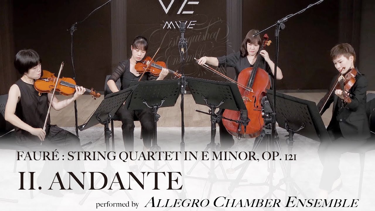 Fauré: Mov.2, String Quartet Op.121 / Allegro Chamber Ensemble # ...