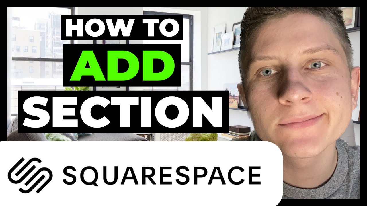 How To Add a Section on Squarespace 2023 - YouTube