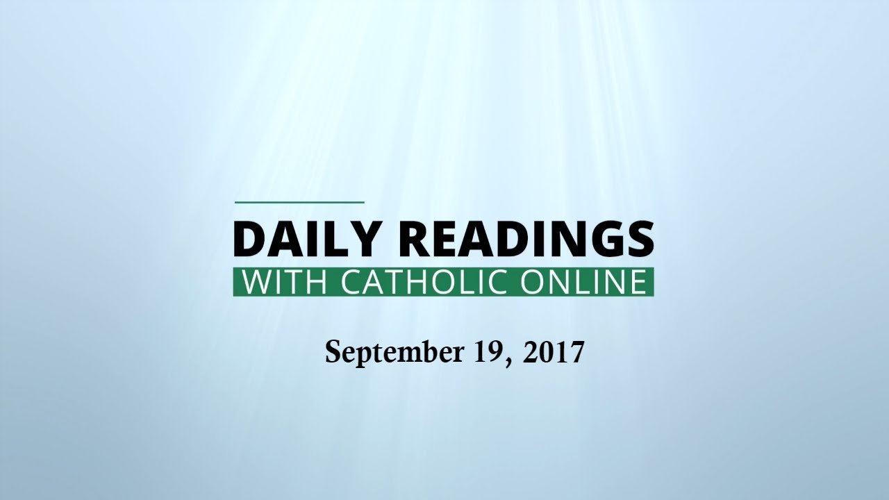 Daily Reading for Tuesday, September 19th, 2017 HD - YouTube