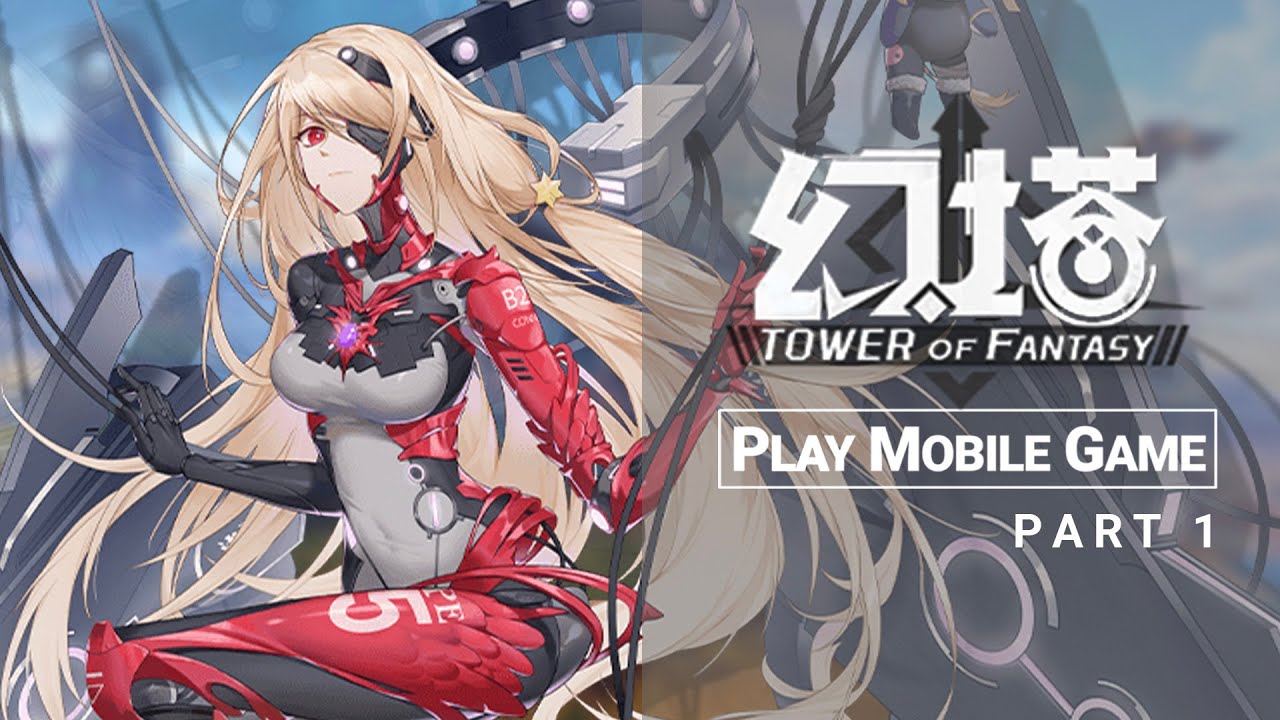 Tower of Fantasy (by Hotta Studio) Ultra Graphics CBT Gameplay (CN ...