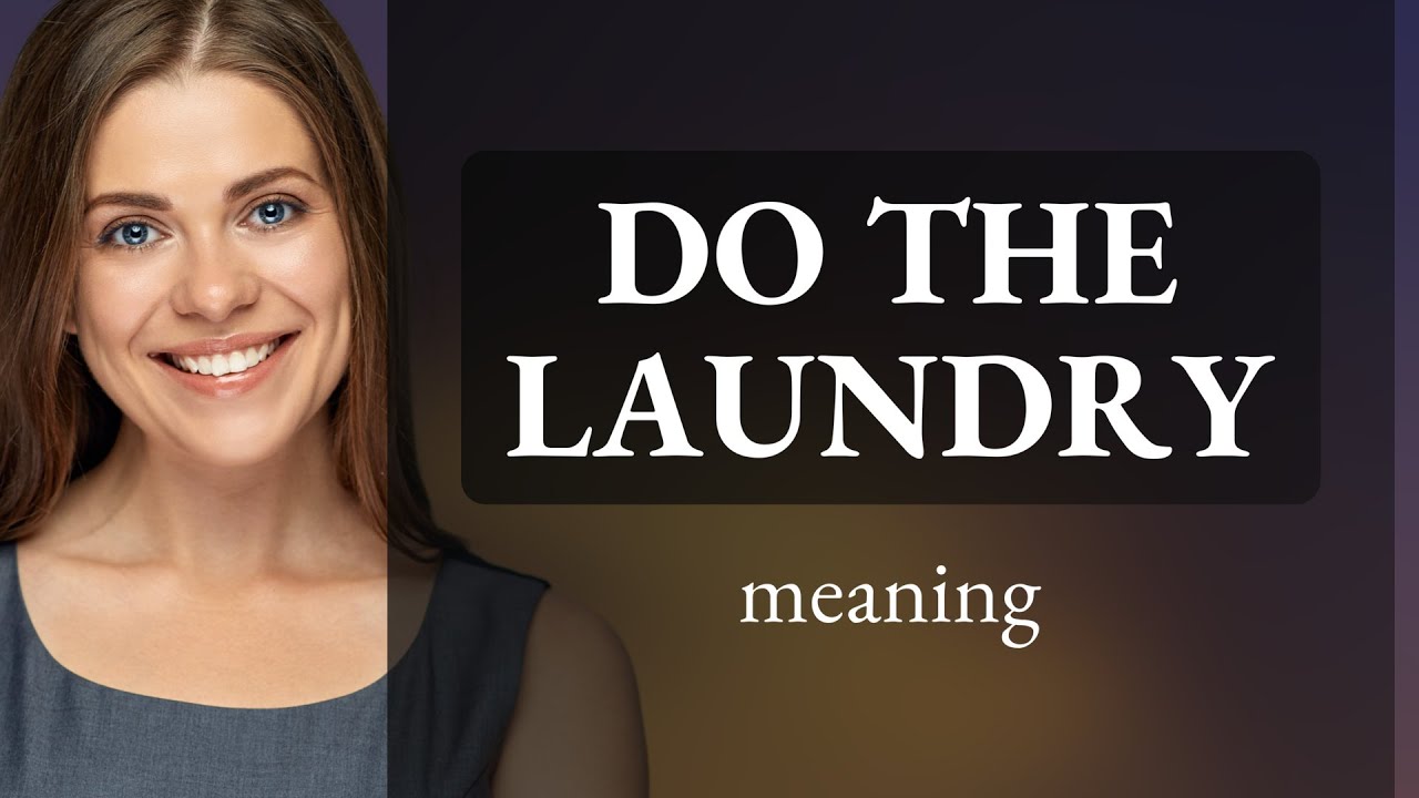 Do the Laundry: Mastering Everyday English Phrases - YouTube