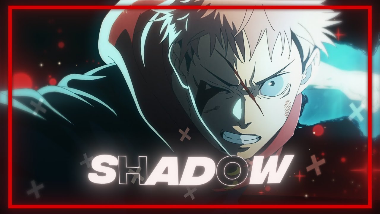 Yuji Itadori | AMV | Shadow - YouTube