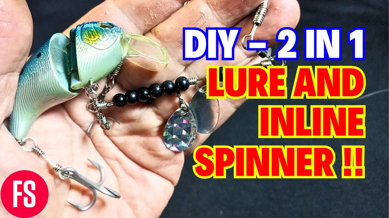 How To Make Your Own ! 2 in 1 LURE AND INLINE SPINNER | Fishing ...