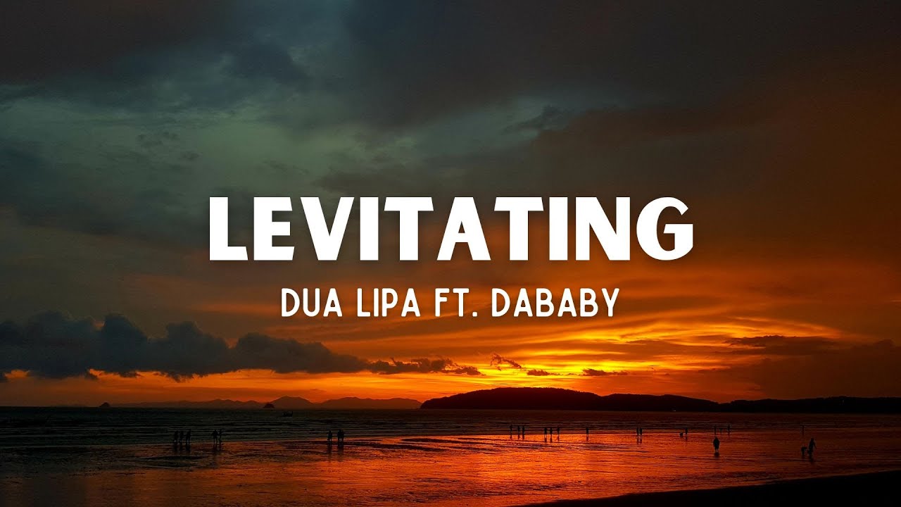 Levitating - Dua Lipa Feat DaBaby (Lyrics) - YouTube