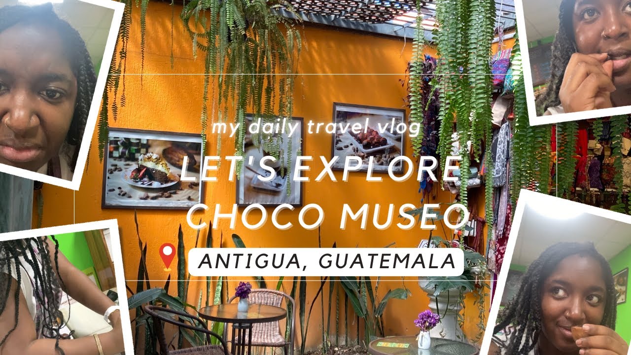 Explore The Choco Museo in Antigua, Guatemala #antiguaguatemala #travelvlogs - YouTube