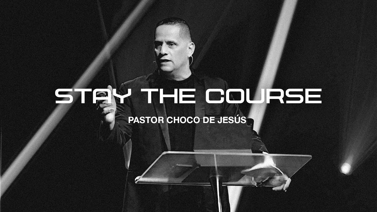 Stay The Course | Choco De Jesus | Christian Life Center - YouTube