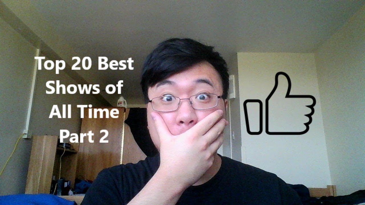 Top 20 Best Shows of All Time Part 2 - YouTube