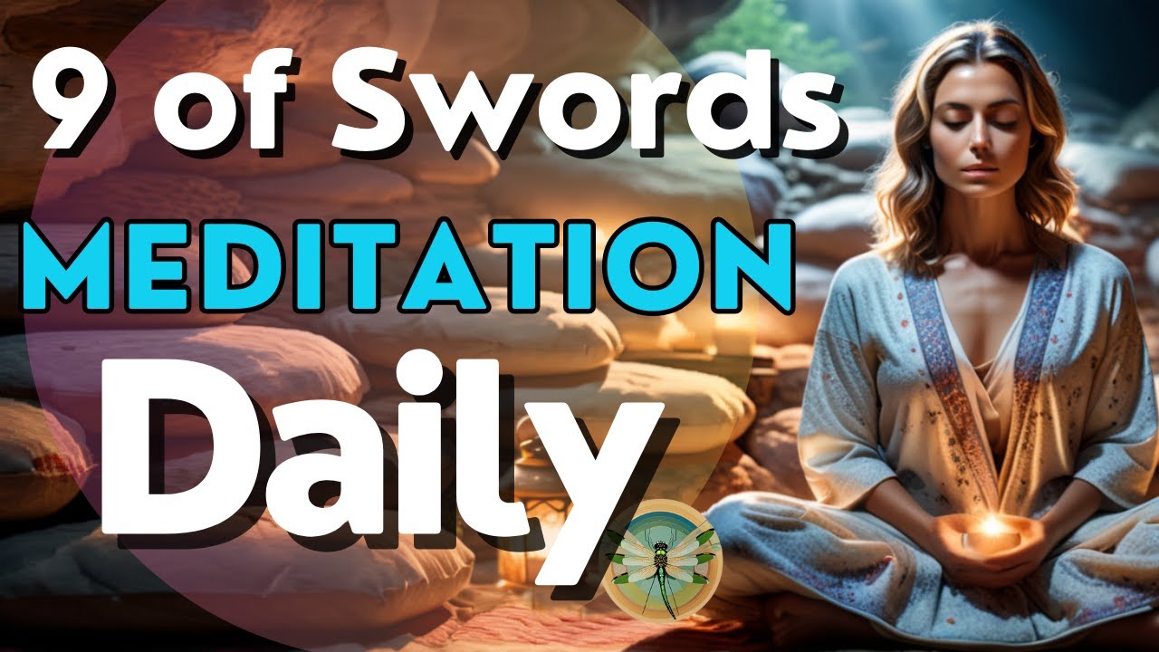 9 of Swords Meditation and Affirmations Daily - 😟🛌🌜 A 12 Minute #asmr # ...