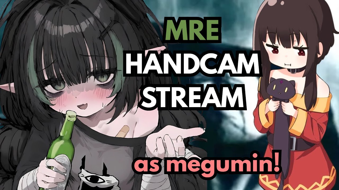 【MRE HAND CAM】im megumin!!! im meg!! - YouTube