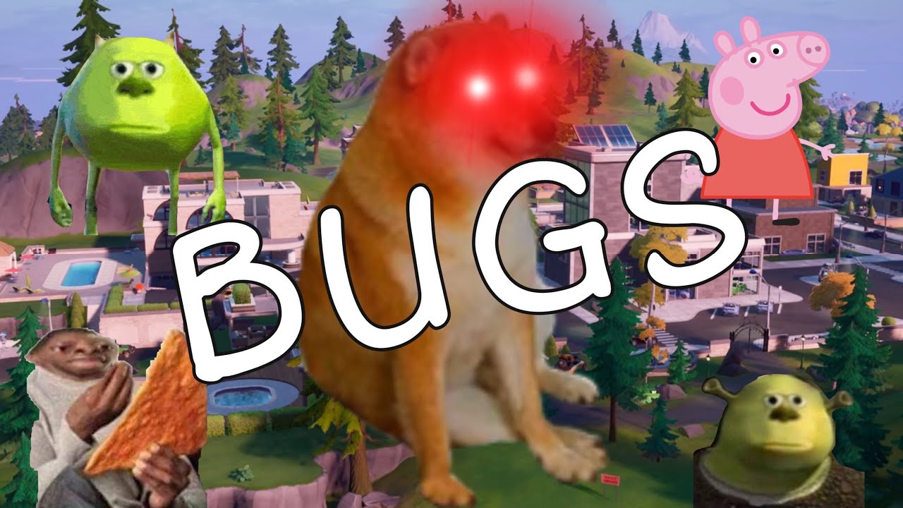 FORTNITE.BUGS.EXE.2 - YouTube