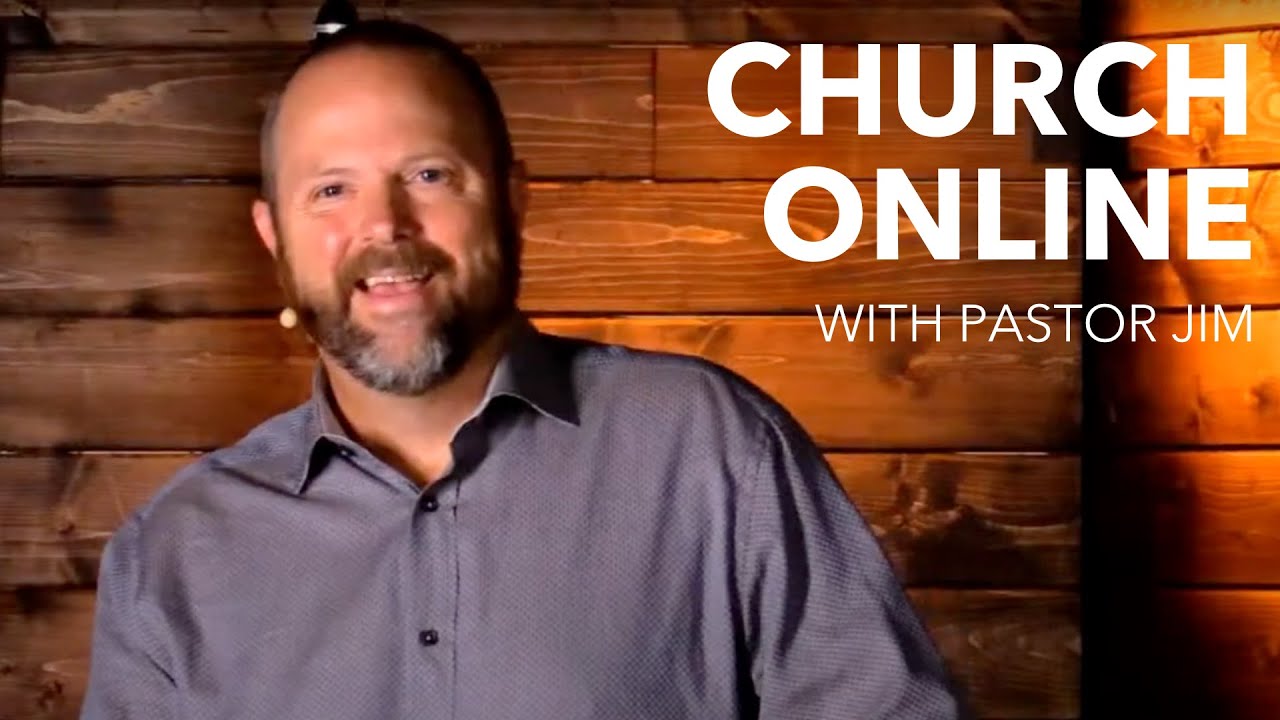 UNFINISHED | Pastor Jim | 7.19.2020 - YouTube