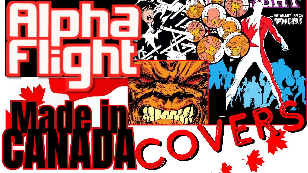 ALPHA FLIGHT: 13 covers of Canada's Mightiest Heroes!! - YouTube