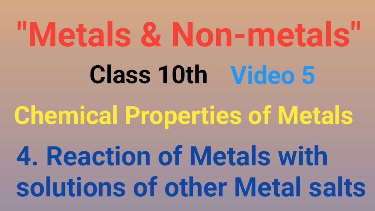 Chemical Properties of Metals - Reaction of metals with salt solution ...