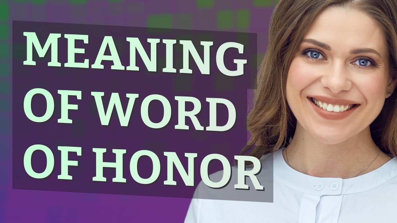 Word of honor | meaning of Word of honor - YouTube