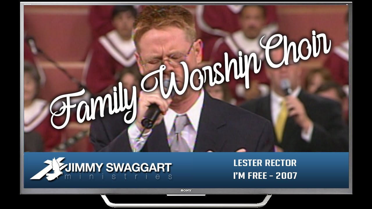 I'm Free - Lester Rector (Family Worship Choir 2007) - YouTube