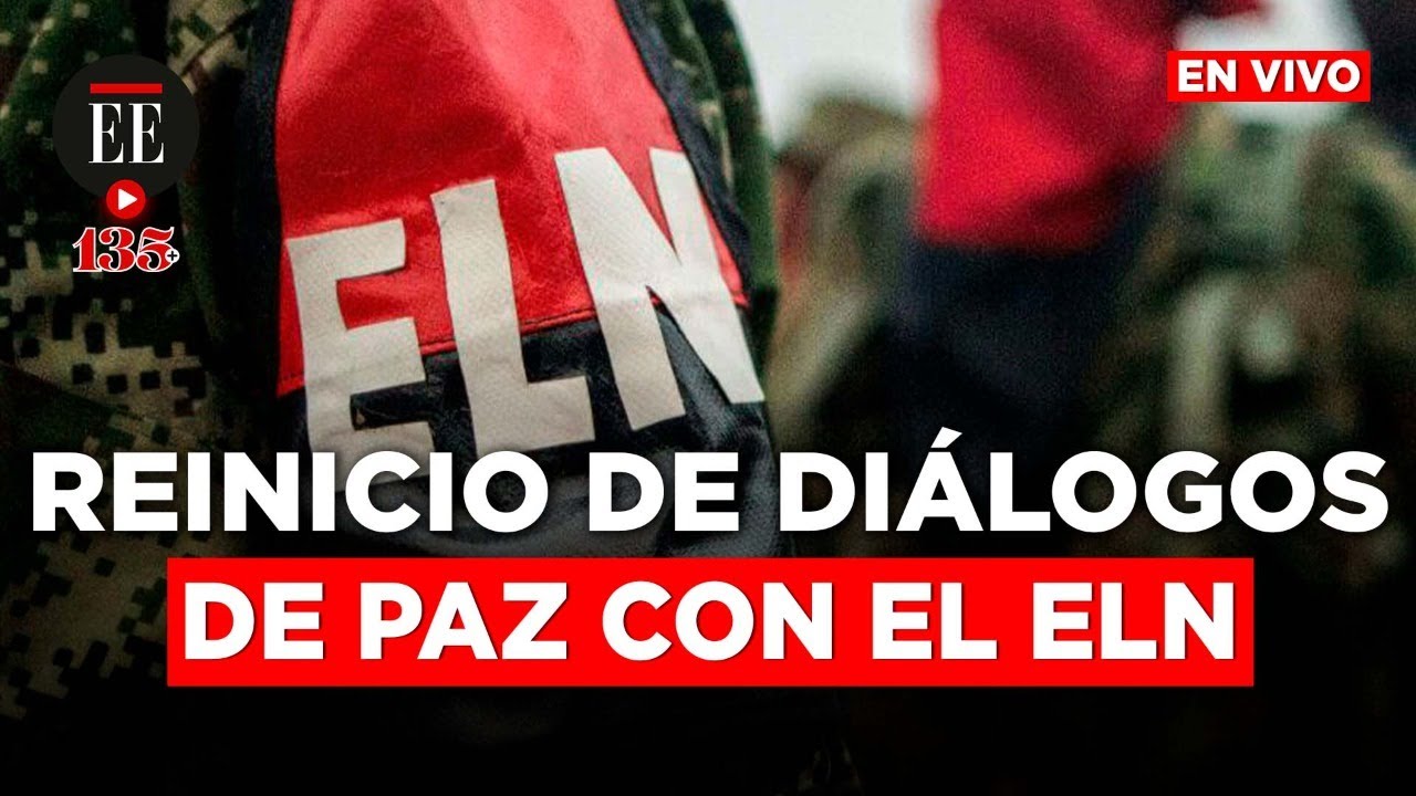 Gobierno y Eln reanudan oficialmente los diálogos de paz | El Espectador - YouTube