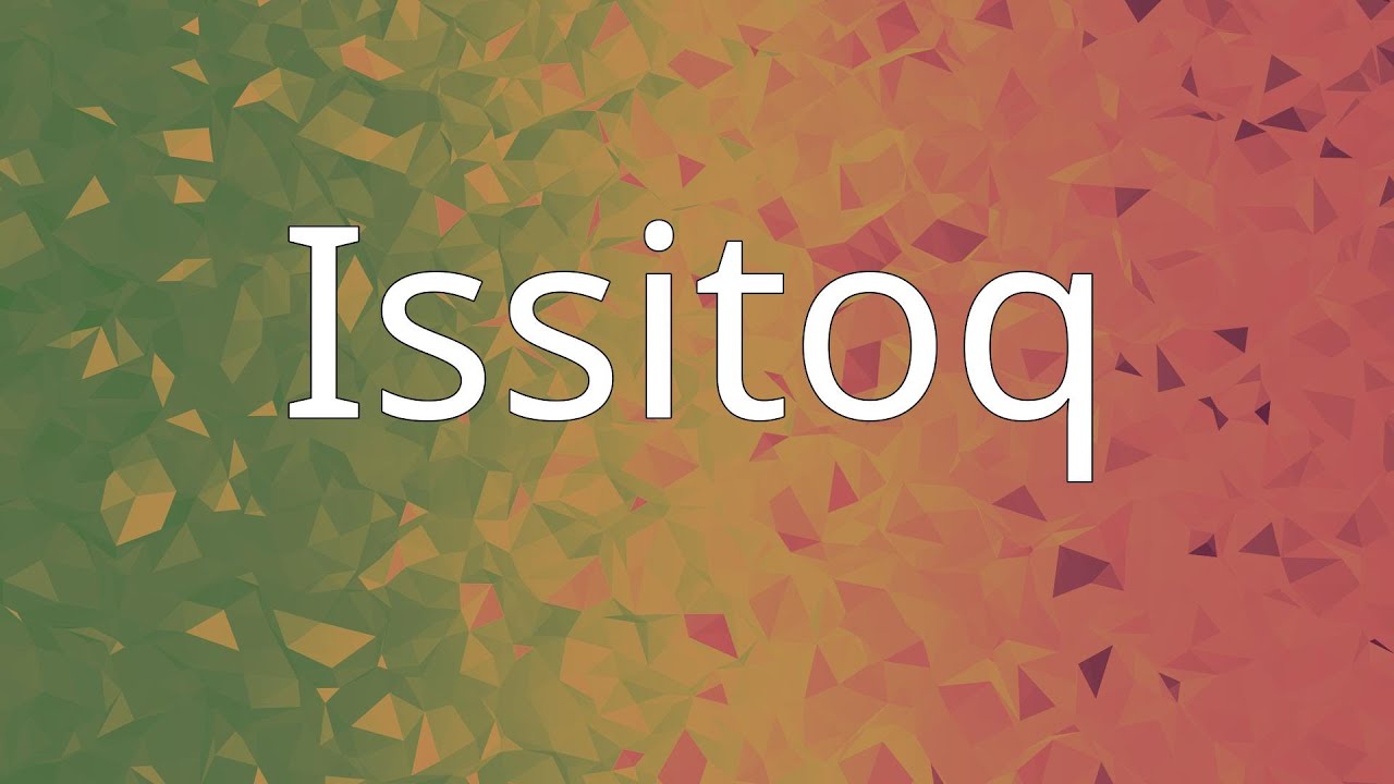 Issitoq - YouTube