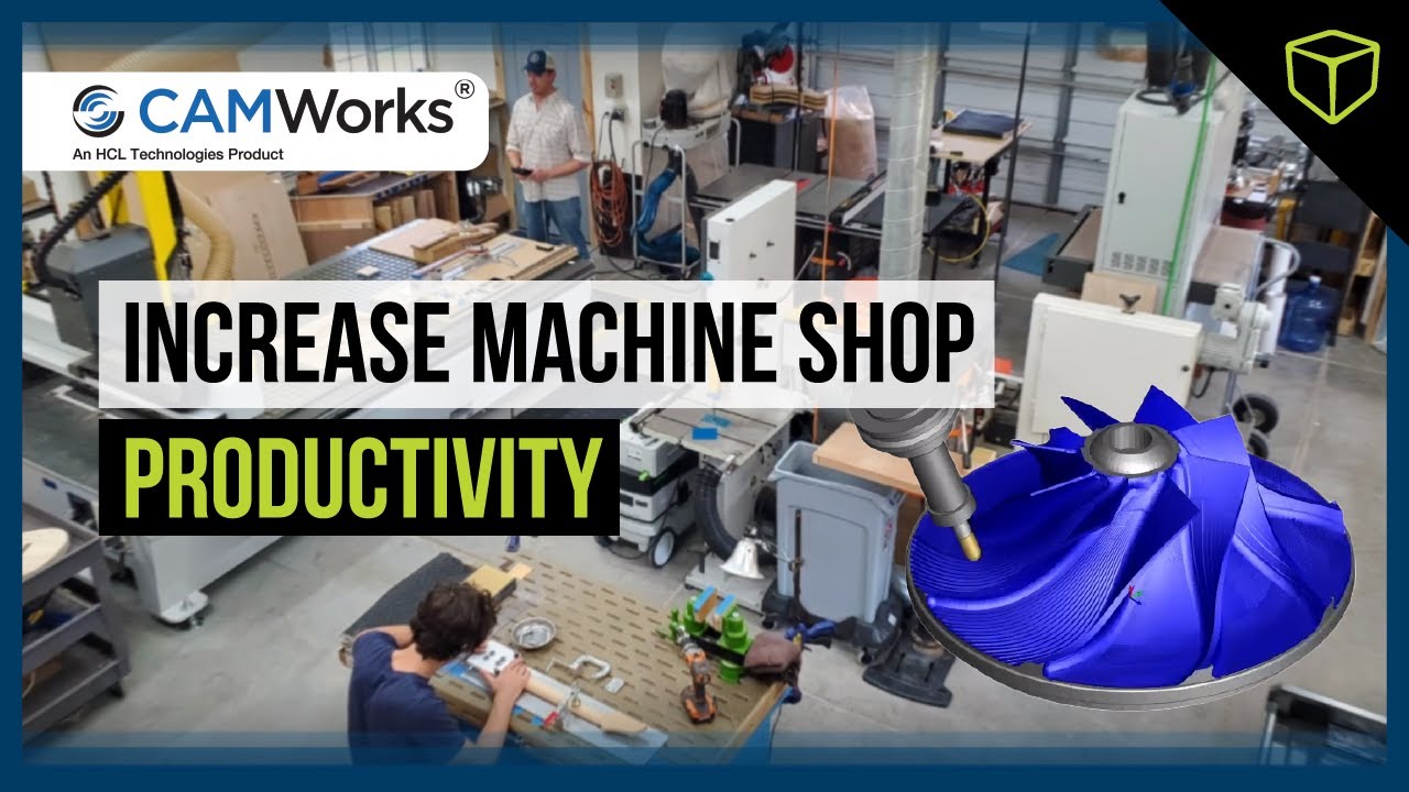 CAMWorks - Improve Machine Shop Productivity - YouTube