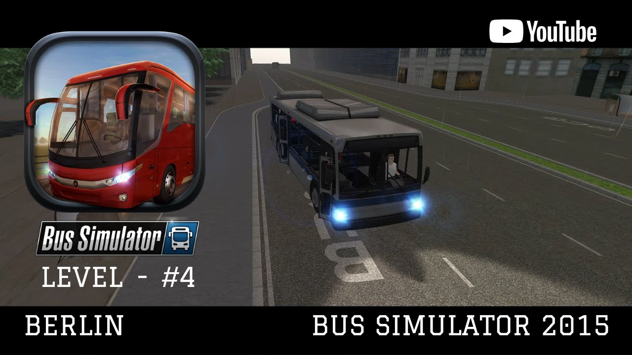 BERLIN #4 - BUS SIMULATOR 2015 EN ANDROID | NIVEL CUATRO GAMEPLAY EN ...