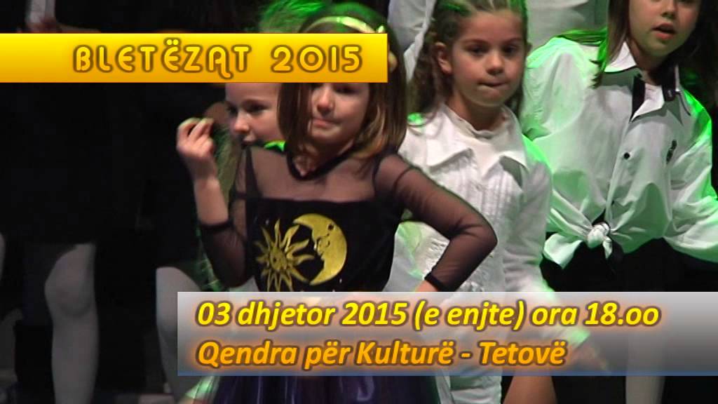 Festivali Bletëzat mbahet më 03.12.2015 në Tetovë - YouTube