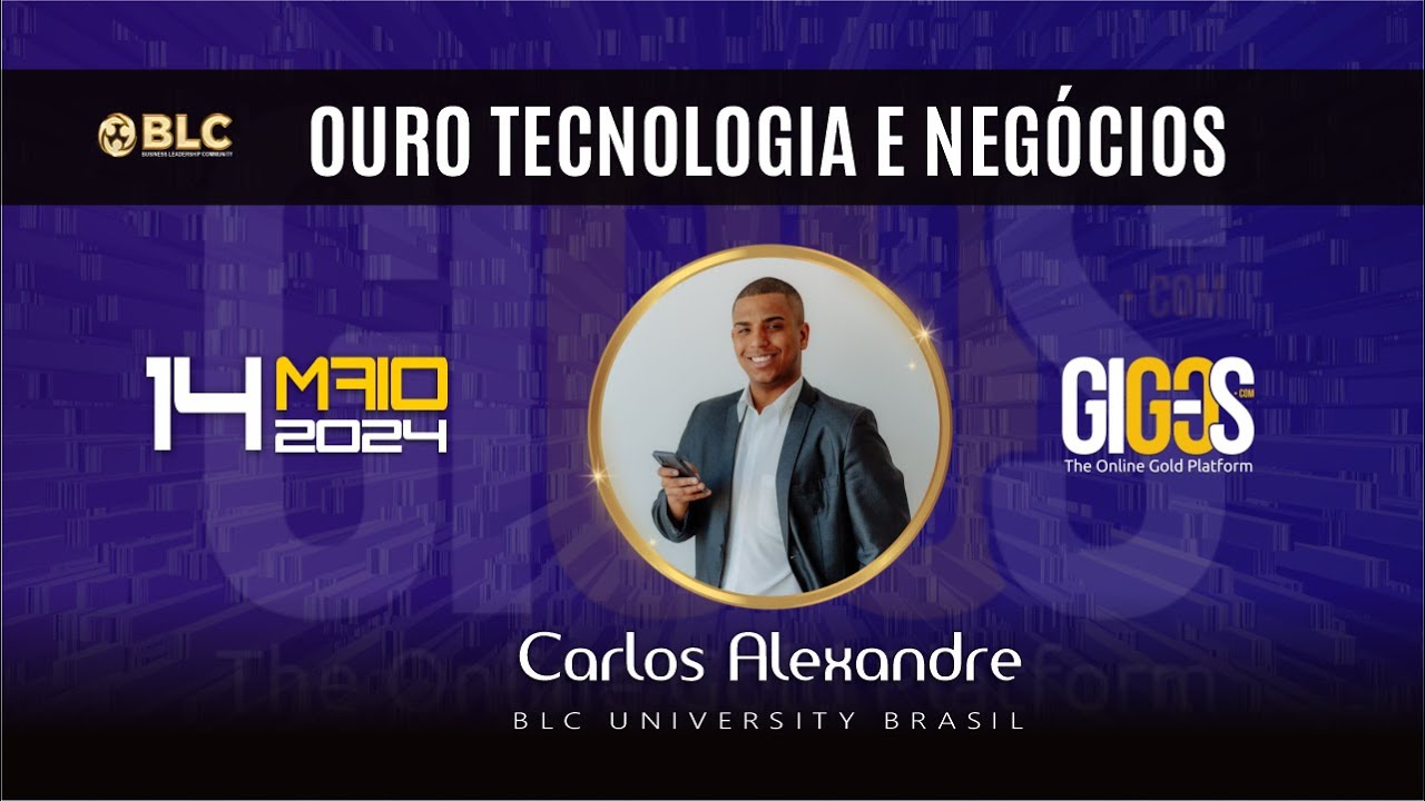 OURO, TECNOLOGIA E NEGÓCIOS - Carlos Alexandre - YouTube