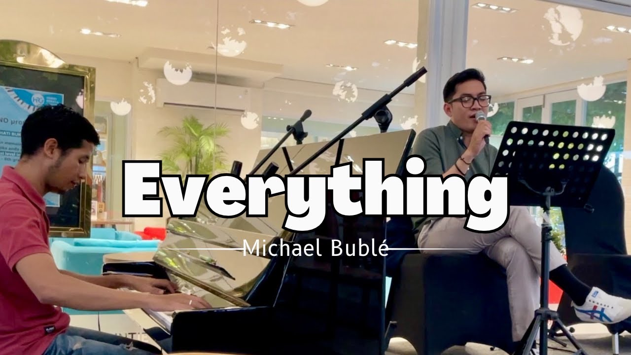 MICHAEL BUBLE - EVERYTHING (COVER BY DERIAWAN IWAN ...