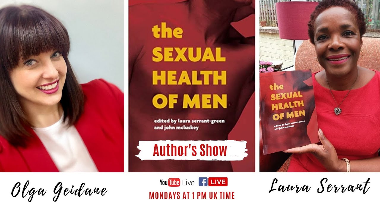 The sexual health of men: Laura Serrant at Author's LIVE show with Olga ...