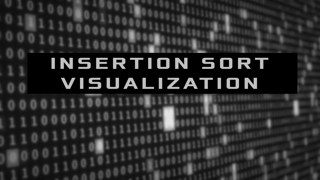 Insertion Sort Visualization - YouTube