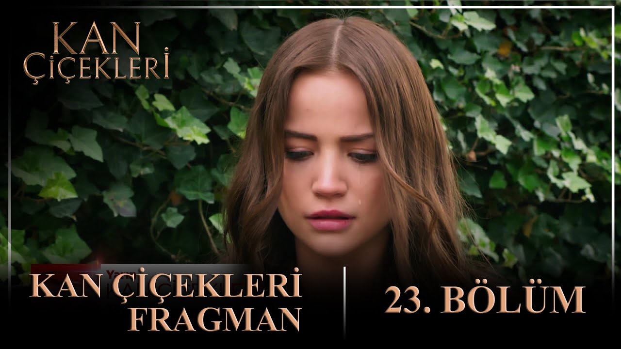 Kan Çiçekleri 23. Bölüm Fragmanı - YouTube