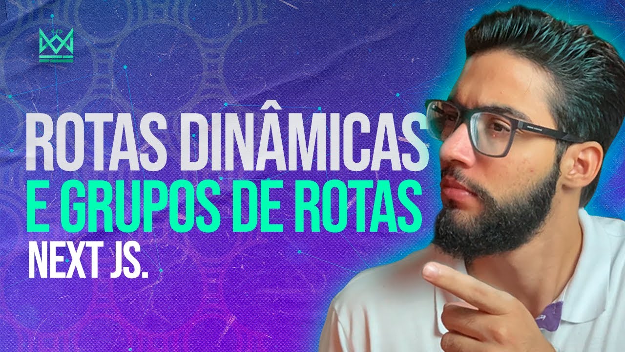 Rotas Dinâmicas e Grupos de Rotas - YouTube