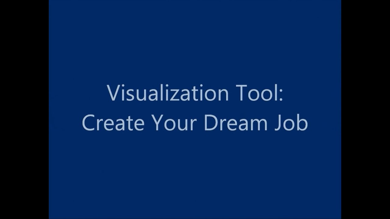 Visualization Tool: Create Your Dream Job - YouTube
