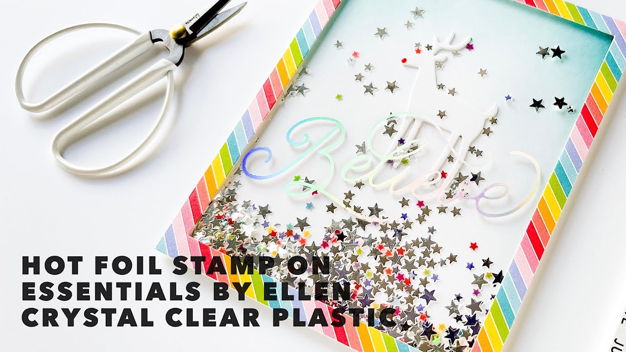 HOW TO HOT FOIL STAMP ON EH CRYSTAL CLEAR PLASTIC - YouTube