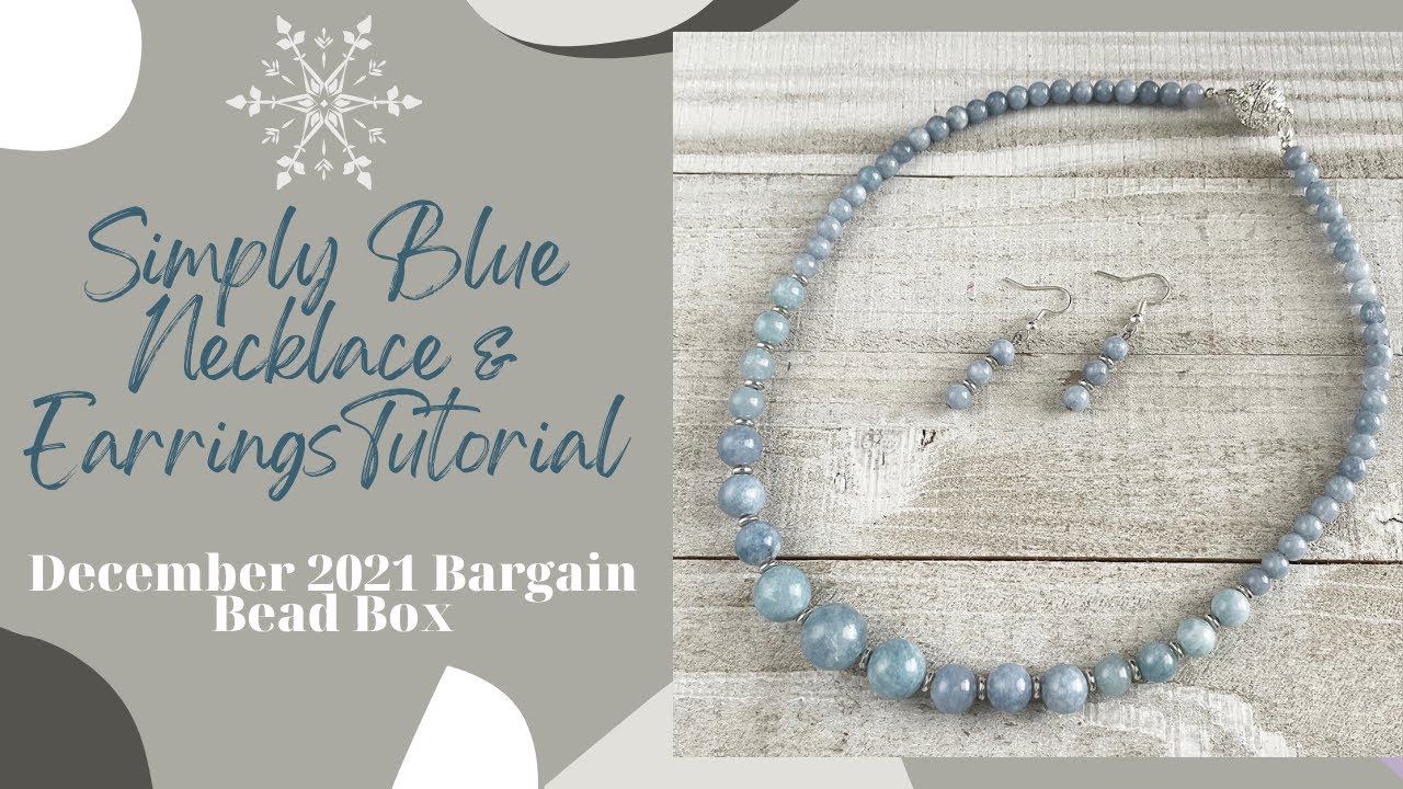 Simply Blue Necklace & Earrings December Bargain Bead Box Tutorial Easy ...
