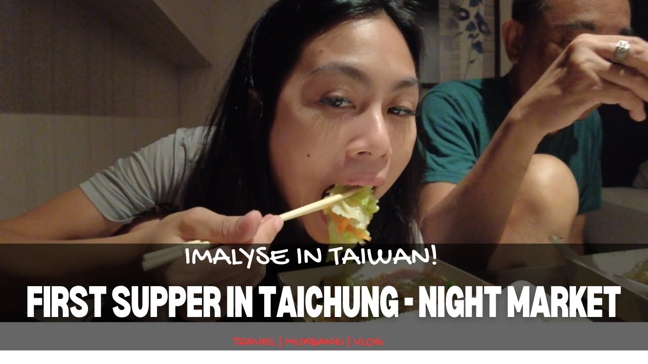 Finally arrived to Taichung, Supper in hotel - Alyse Mukang! - YouTube