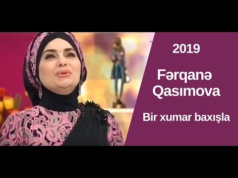 Fargana Qasimova - Bir xumar baxışla