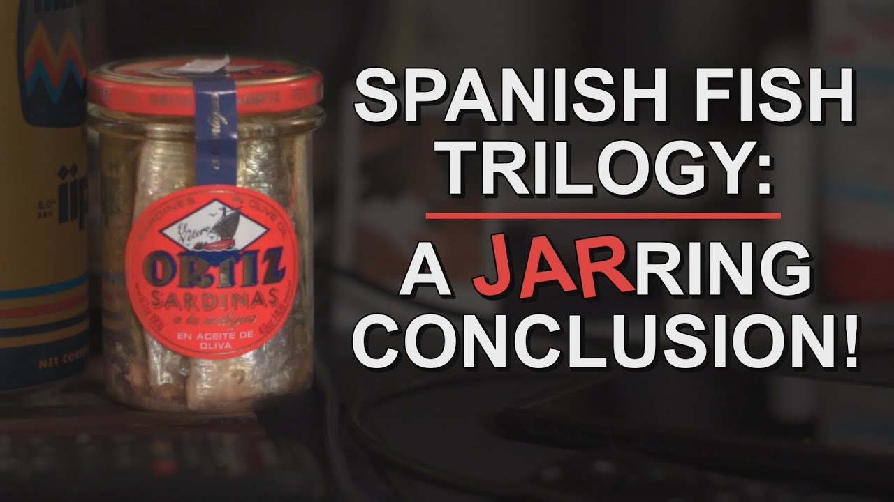 Sardines in a JAR! Ortiz from Spain | Canned Fish Files Ep. 8 - YouTube