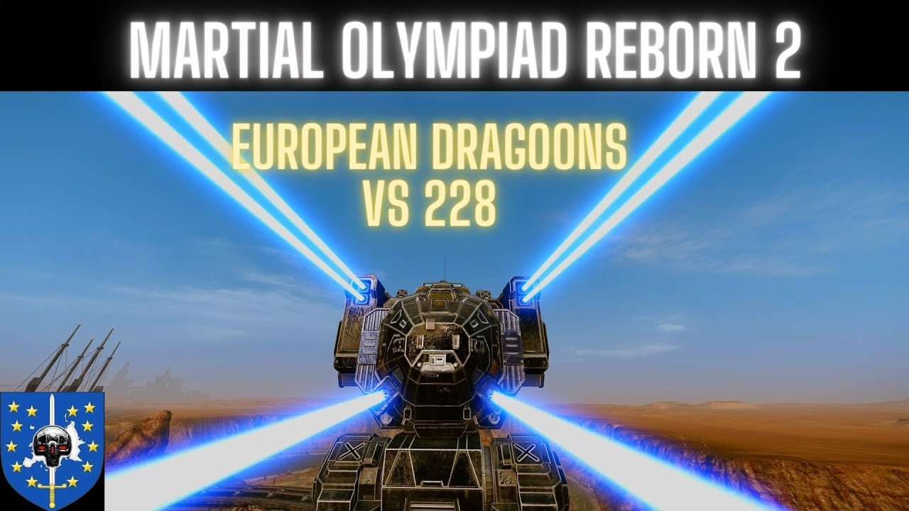 Martial Olympic Reborn 2. European Dragoons vs 228. MechWarrior Online ...