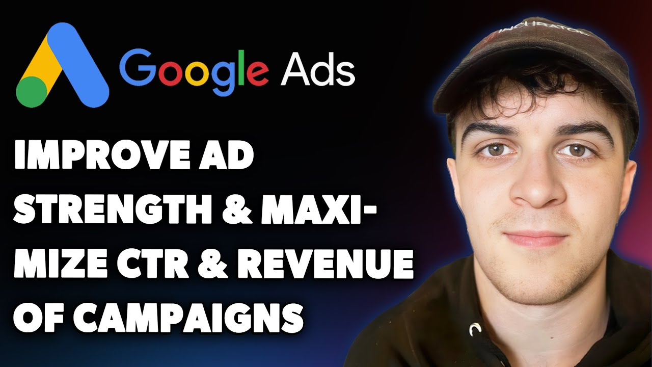 How to Improve Ad Strength in G Ads and Maximise the Ctr & Revenue of ...