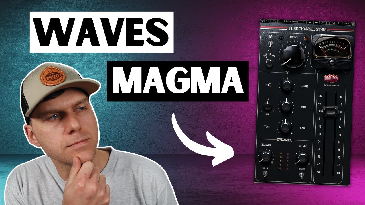 Waves MAGMA TUBES Channel Strip - New Plugin Review - YouTube