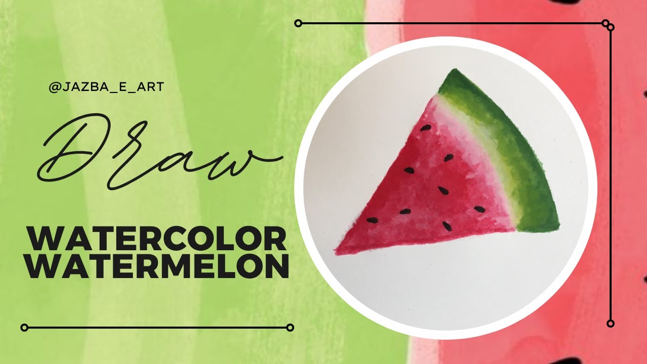 How to Paint a Watermelon with Watercolors 🍉 | Step-by-Step Tutorial 🎨 ...