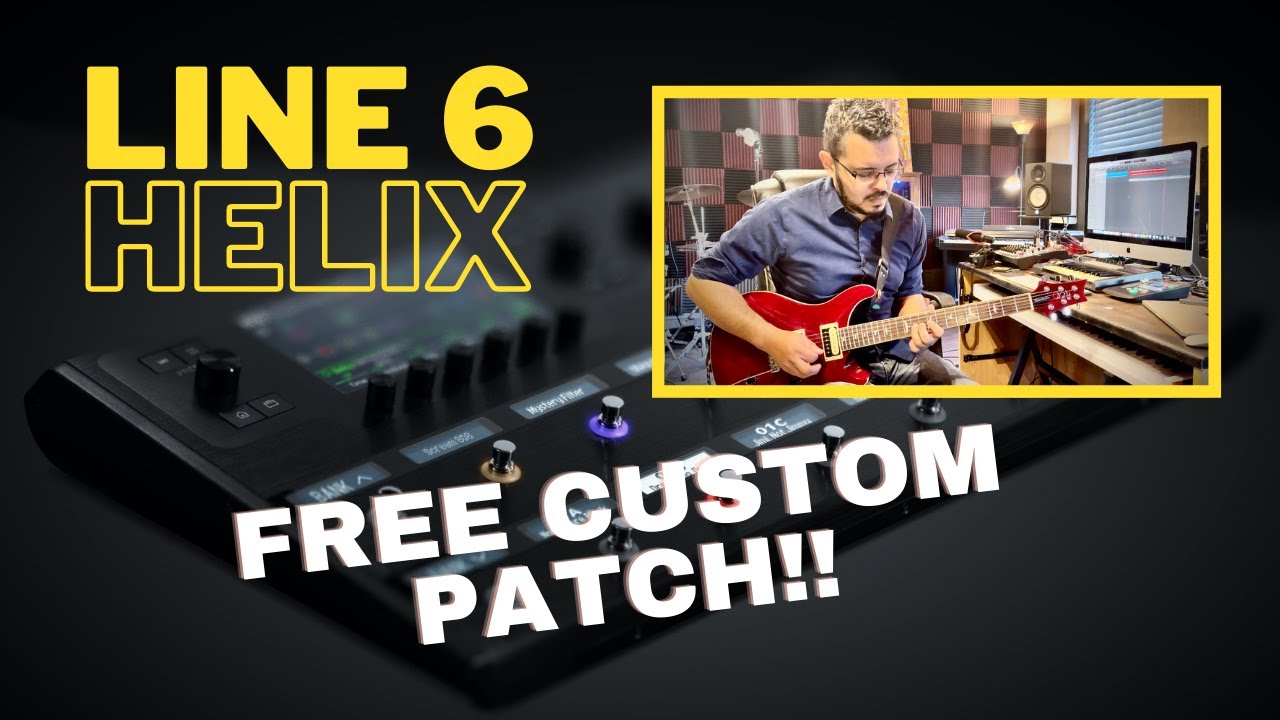 Line 6 Helix | Free Custom Patch | Demo #Line6 #Helix #Line6Helix - YouTube