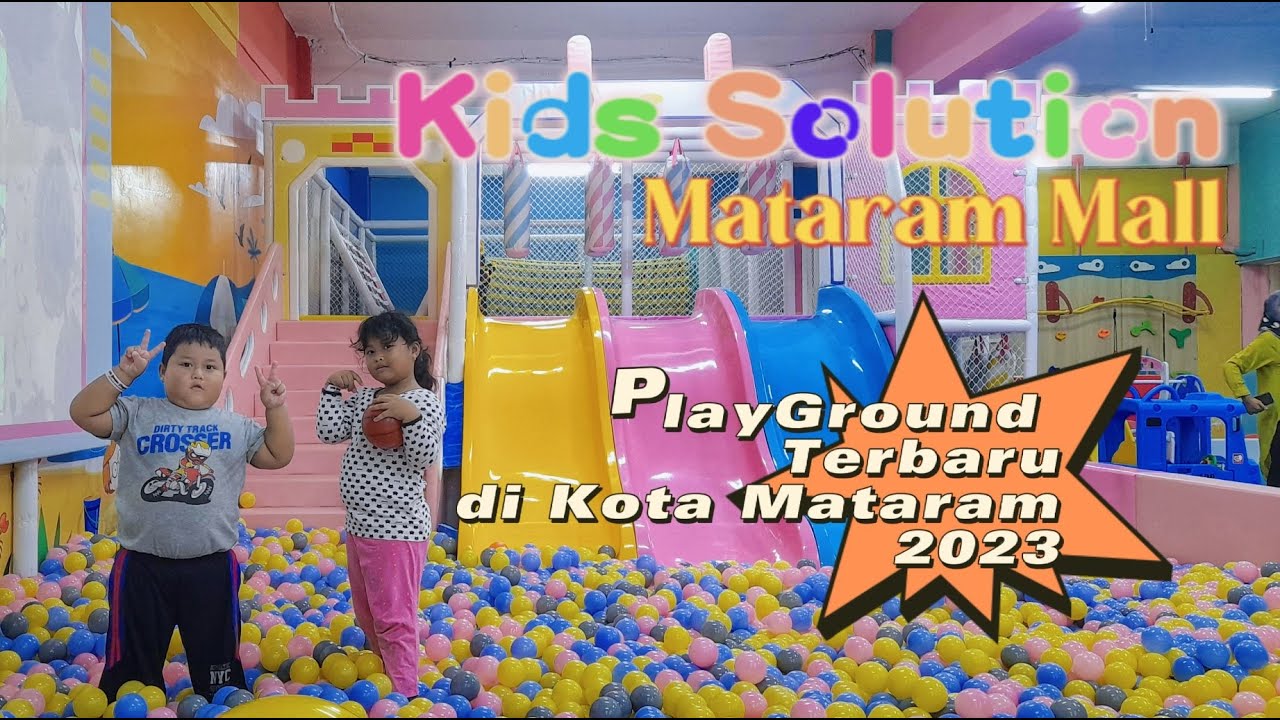 Berkunjung ke Playground Anak Terbaru di Mataram Mall, Seru Banget ...