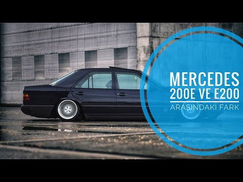 Mercedes E200 ve 200E Arasındaki Fark Nedir ?