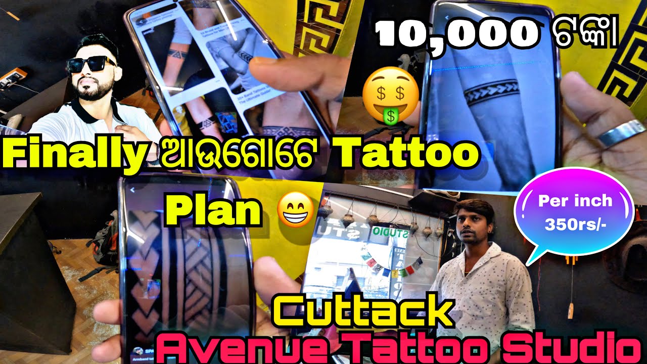 Finally ଆଉଗୋଟେ Tattoo Plan 😄 | Avenue Tattoo Studio | Cuttack - YouTube