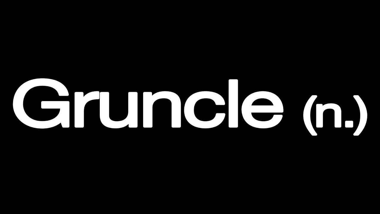 What is a GRUNCLE? - YouTube