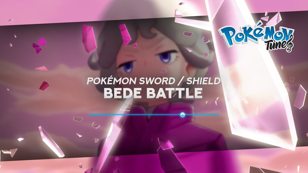 Pokémon Sword / Shield - Bede Battle 🎵 ᴴᴰ - YouTube