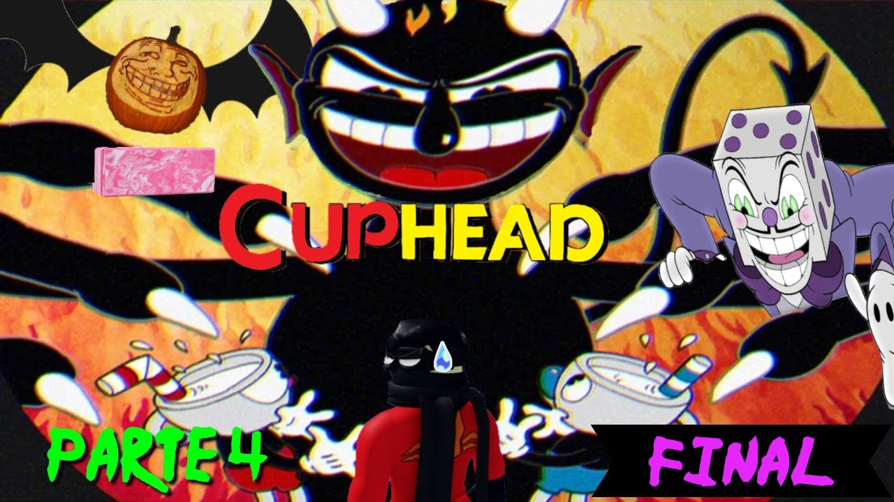 |¡El Diablo Y La Calabaza Troll!| Cuphead PC (Parte 4) (Final) - YouTube