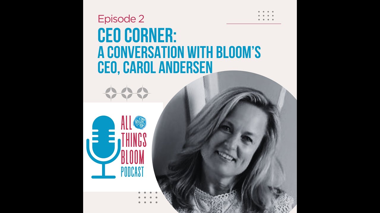 All Things Bloom - Episode 2: CEO's Corner - YouTube