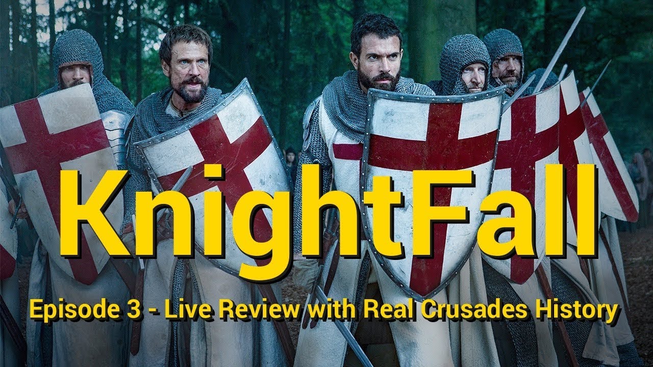 Live Review of History Channel's KnightFall - Episode 3 - YouTube